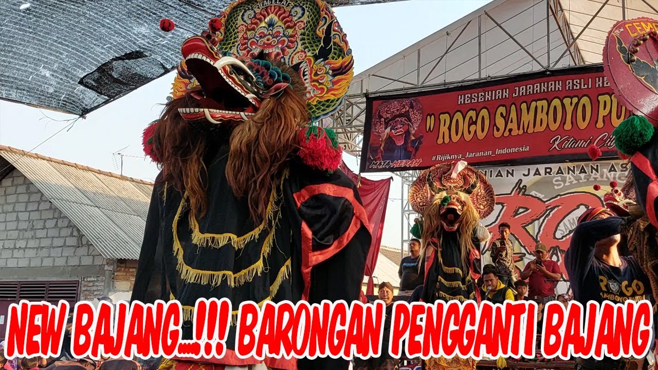 NEW BAJANG..!! BARONGAN PENGGANTI BAJANG ROGO SAMBOYO PUTRO LIVE ...
