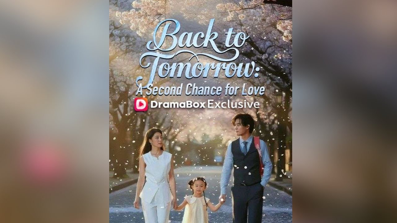 Back to Tomorrow A Second Chance for Love - YouTube