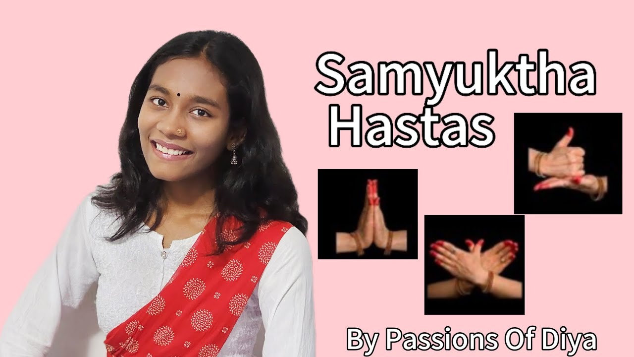 Samyuktha Hastas | Double Hand Gestures In Indian Classical Dance | By ...