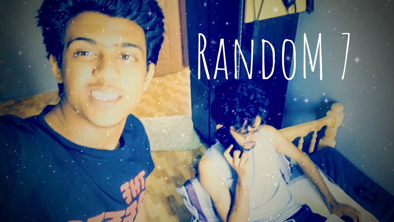 RANDOM 7 - YouTube