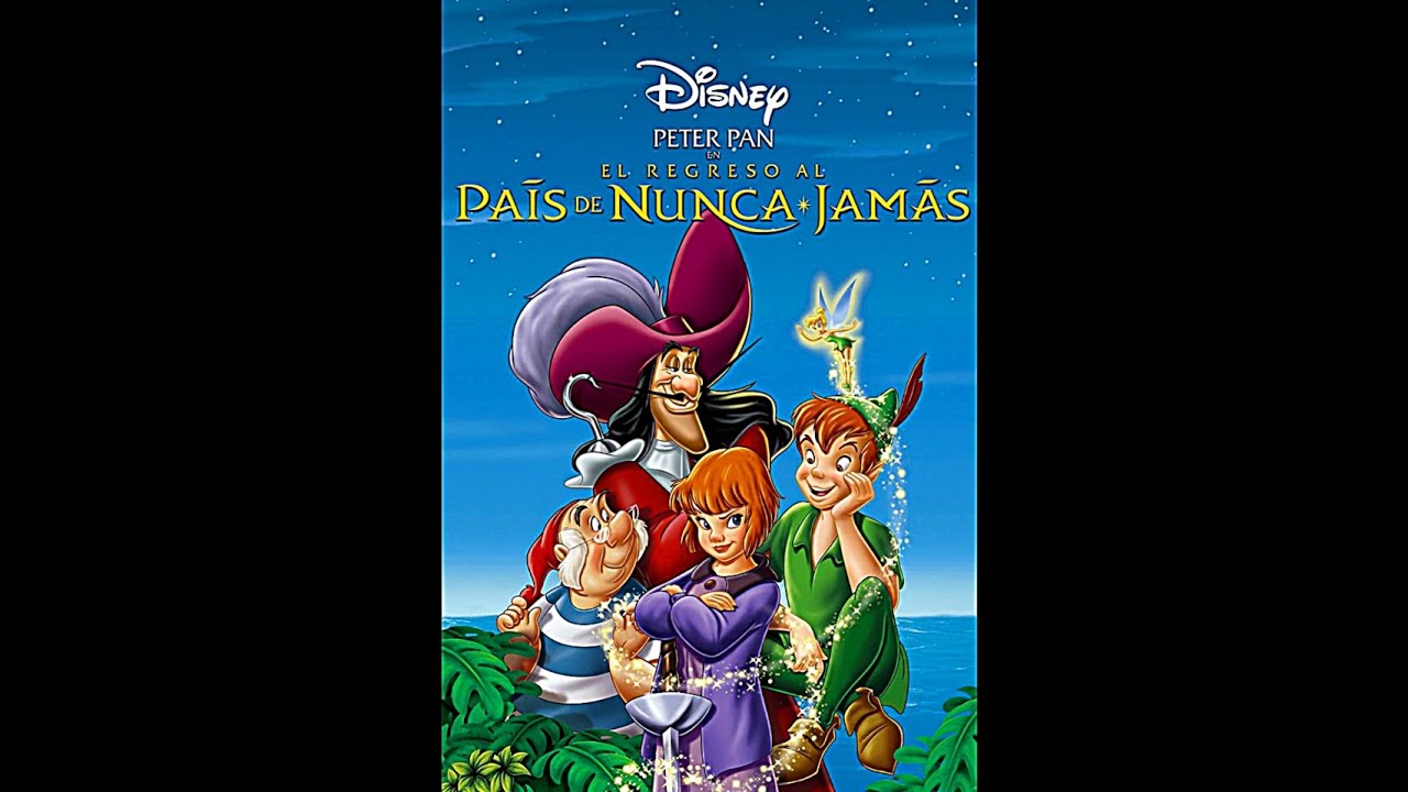 peter pan 2: ahora vuelvo a creer - YouTube