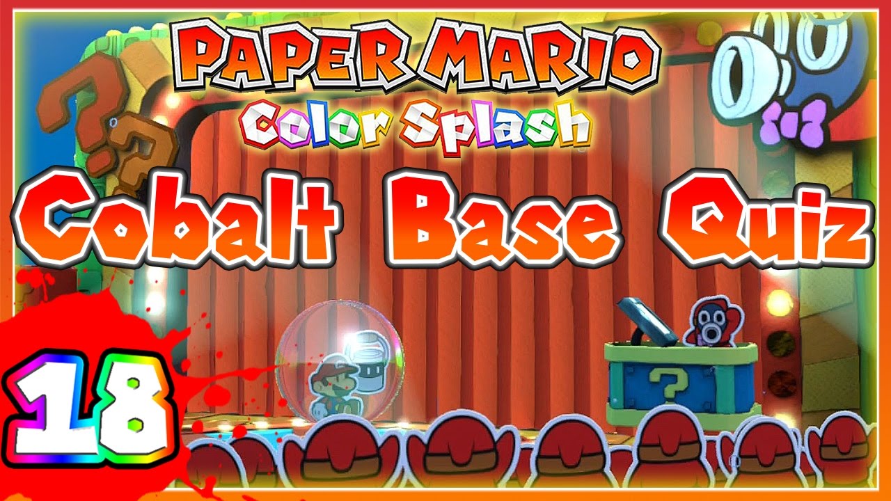 ABM: Paper Mario Color splash Cobalt Base Quiz!! *Walkthrough 18* - YouTube