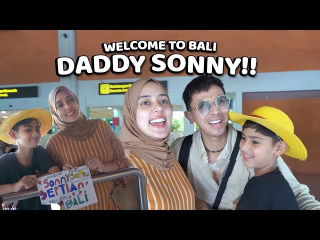 JEMPUT DADDY YANG AKHIRNYA DATANG KE BALI