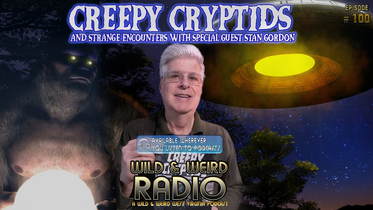 Stan Gordon Talks Creepy Cryptids and Strange Phenomena, Could UFOs and ...