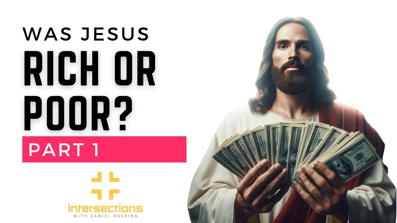 Faith and Prosperity: Was Jesus Rich or Poor? Part 1 - YouTube