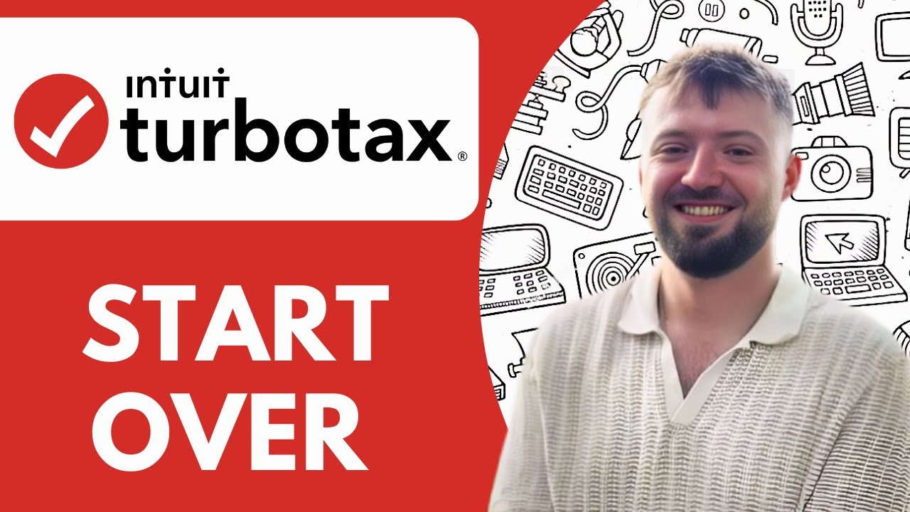 How To Start Over On Turbotax