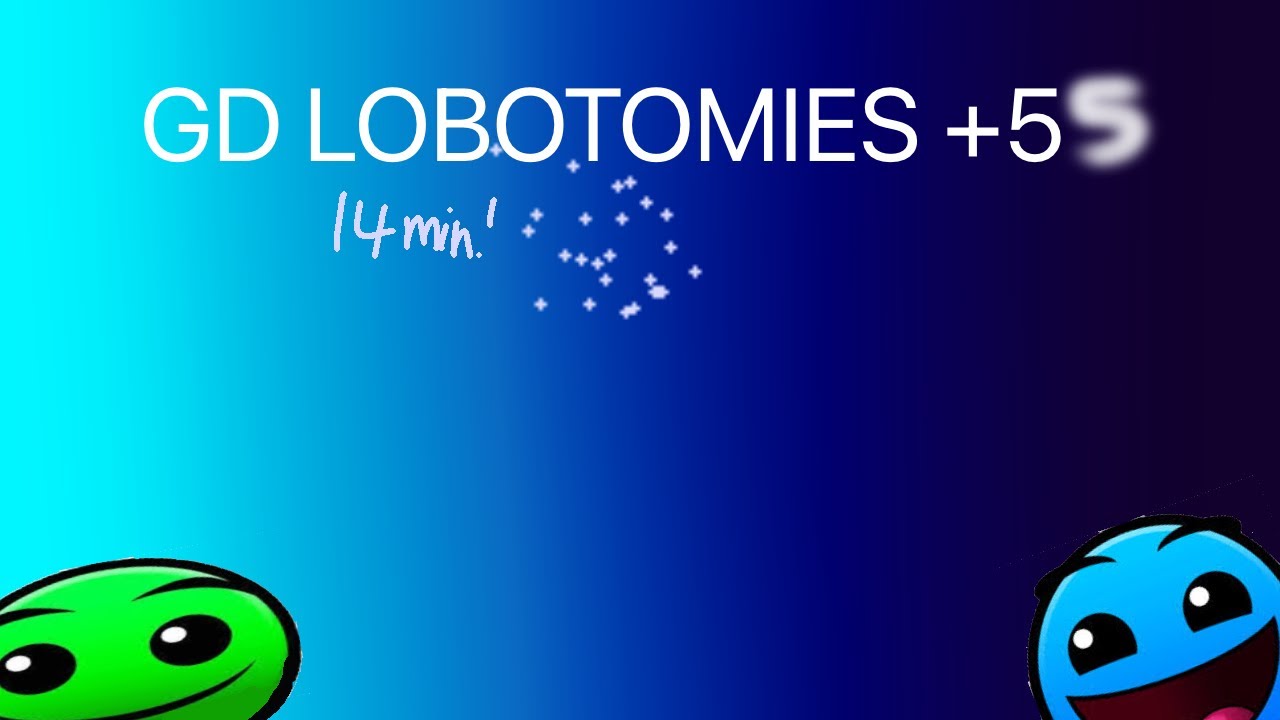 Gd Lobotomies Plus #55 - YouTube
