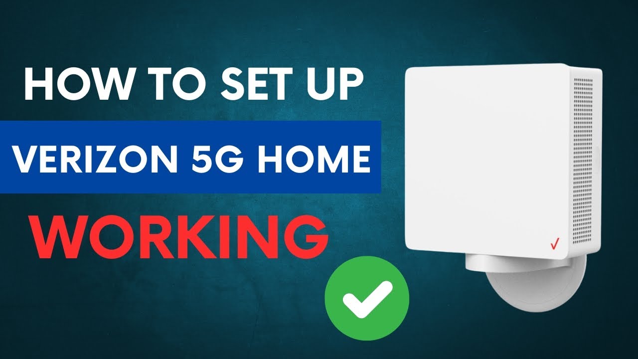How To Set Up Verizon 5G Home Internet - YouTube