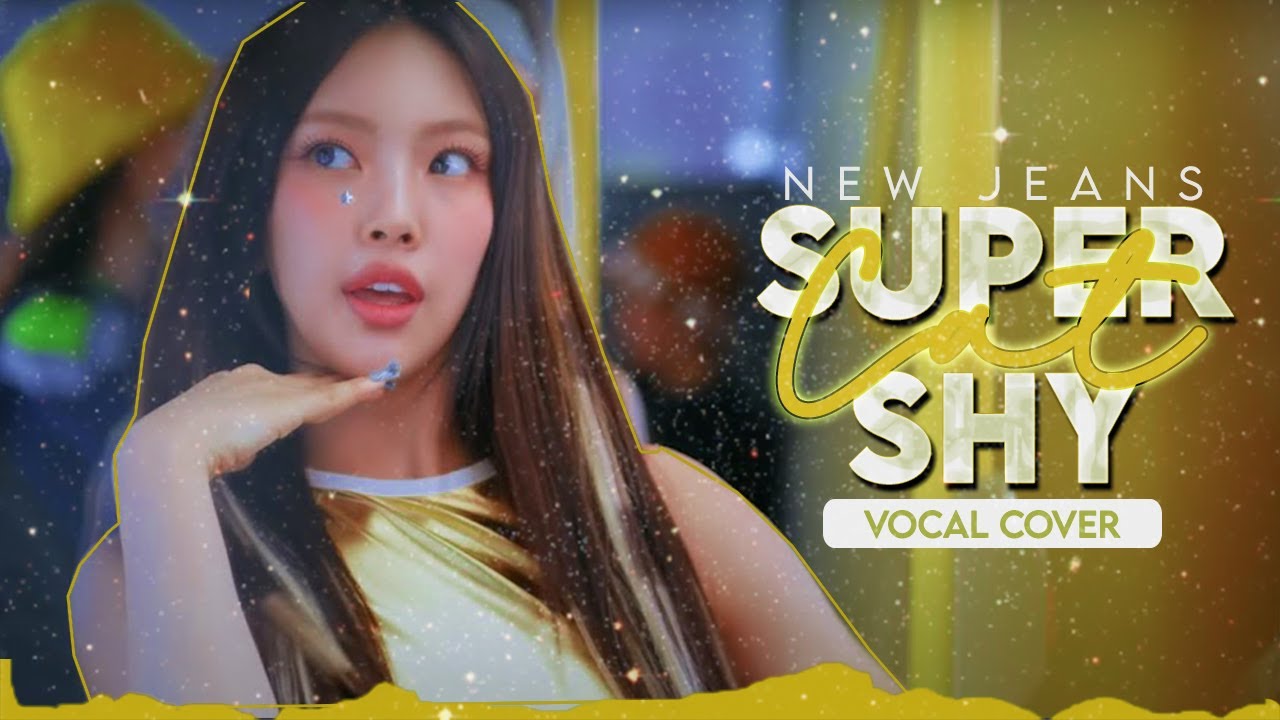 NEWJEANS 뉴진스 - SUPER SHY [COVER] - YouTube