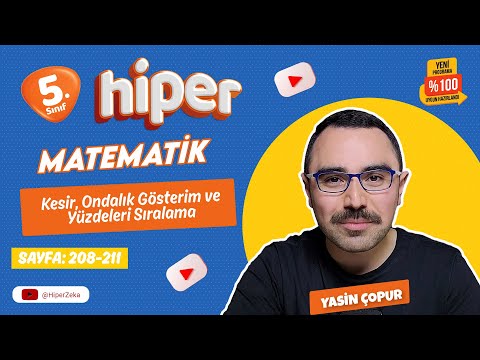 5.Sınıf Hiper Matematik - Kesir, Ondalık Gösterim ve Yüzdeleri Sıralama - Sayfa 208-211
