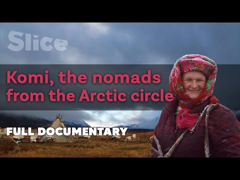 Komi, the nomads from the Arctic circle | SLICE | Full documentary