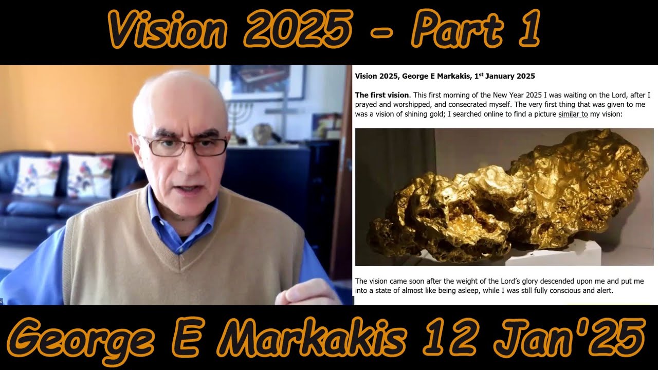 Vision 2025 [Part 1] What is the Lord saying to His people, by George E ...