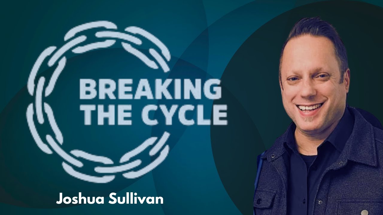 "BREAKING THE CYCLE" Looking for love in the all the wrong places - Joshua Sullivan - YouTube
