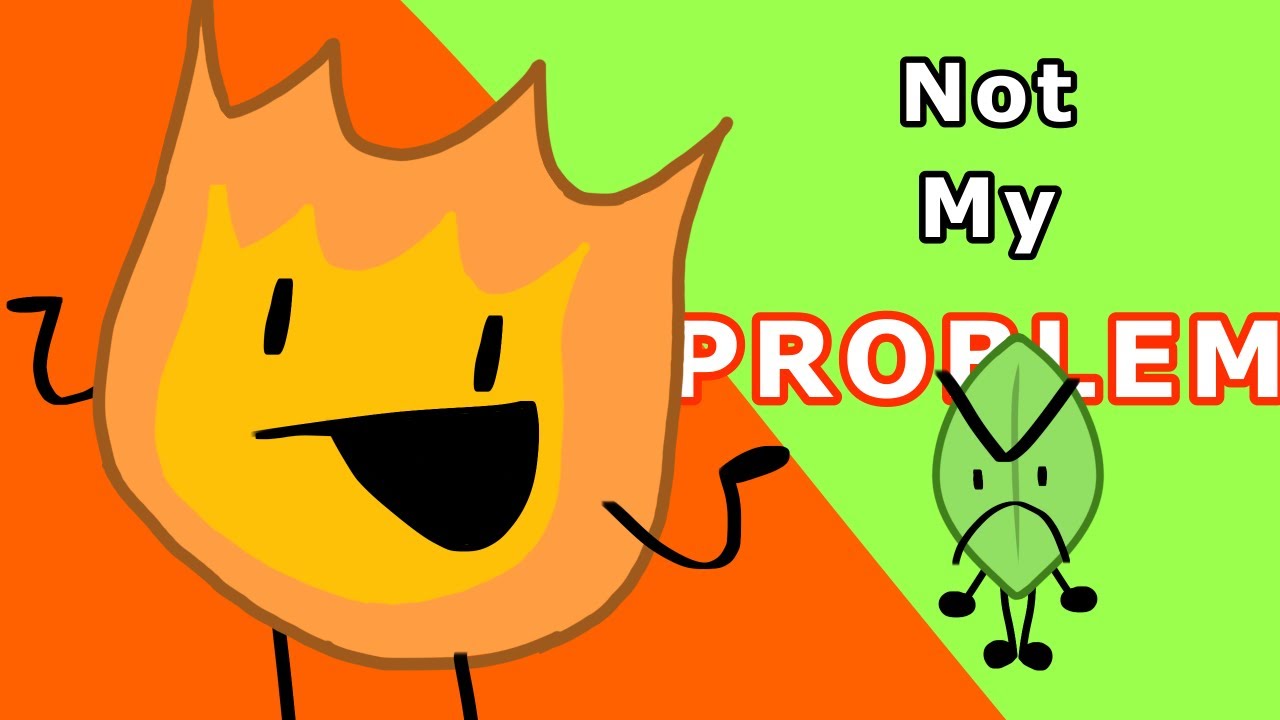 NOT MY PROBLEM! | BFDI Fan Animation | (this sucks) - YouTube