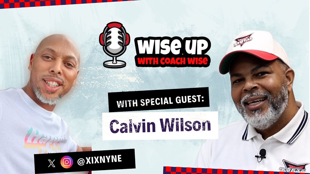 Wise Up! with Coach Wise - Guest Coach Calvin Wilson - YouTube