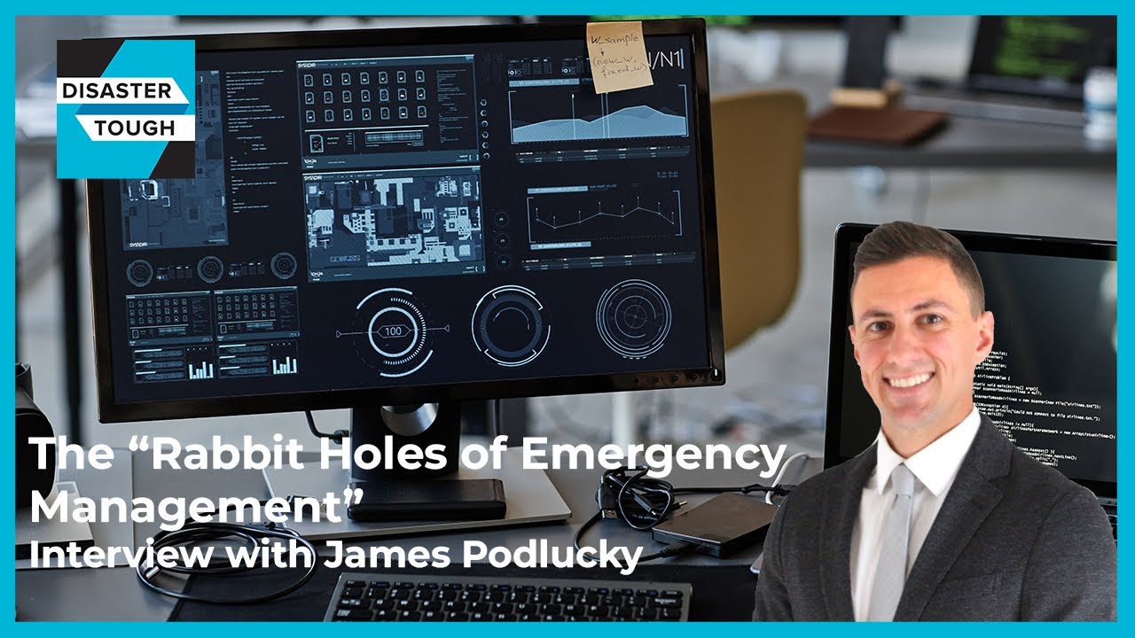 #132 The “Rabbit Holes of Emergency Management” - Interview with James ...