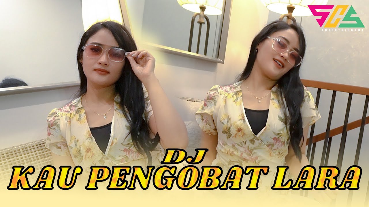 DJ KAU PENGOBAT LARA Full Bass Terbaru 2024 (Remix Dj Terbaru) Official ...