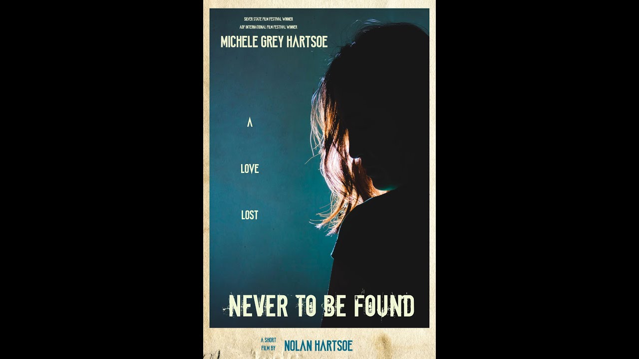 Never to be Found TRAILER A short film by Nolan Hartsoe - YouTube