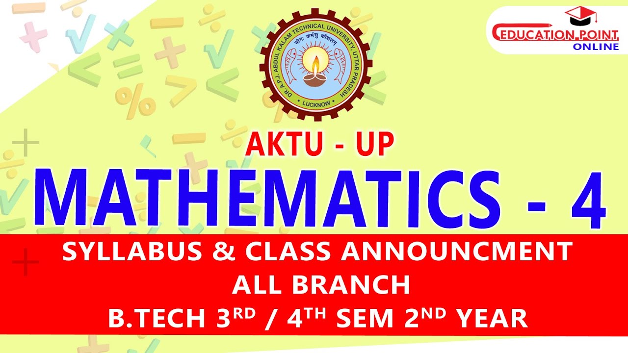 Mathematics 4 (M-4) AKTU (UP) for All Branches B.Tech 4th Sem 2nd Year ...