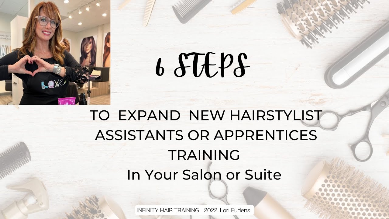 The Process of Growing New Hairstylist Staff in Your Salon - Loris 6 ...