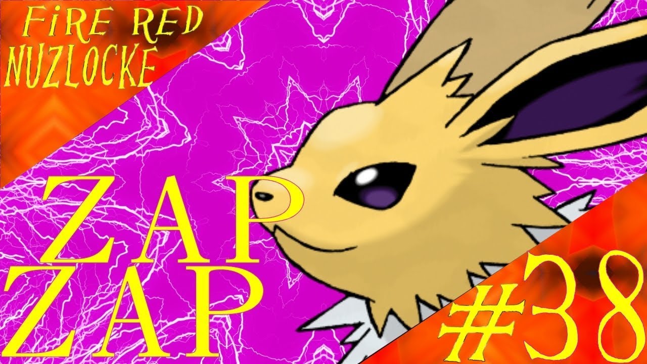 ZAP ZAP/Pokemon Fire Red Nuzlocke #38 - YouTube