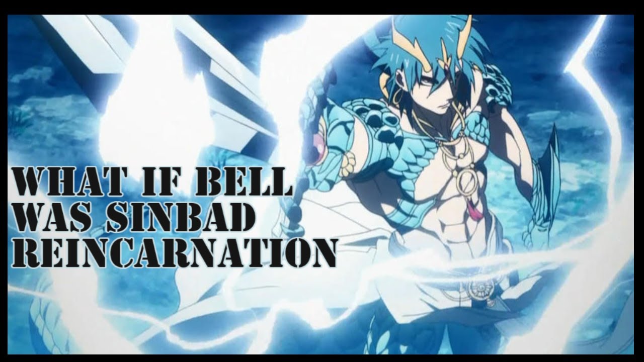 Valefor | What If Bell Was Sinbad's Reincarnation | Part 2 | - YouTube