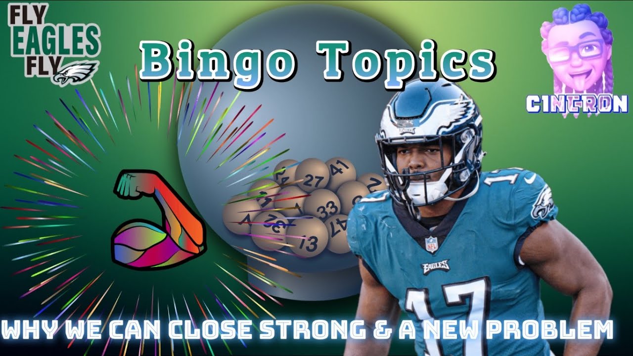 Philadelphia Eagles Bingo Topics #20 Why Philly Closes Games Strong The Nakobe Dean Problem ...