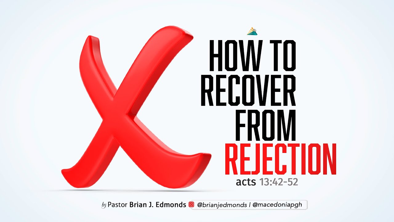 How To Recover From Rejection (April 30th, 2023) | Pastor Brian J ...