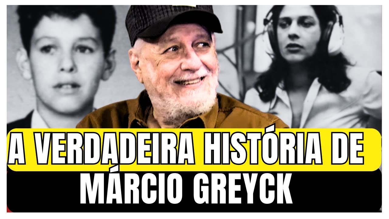 A verdadeira história de Márcio Greyck - YouTube
