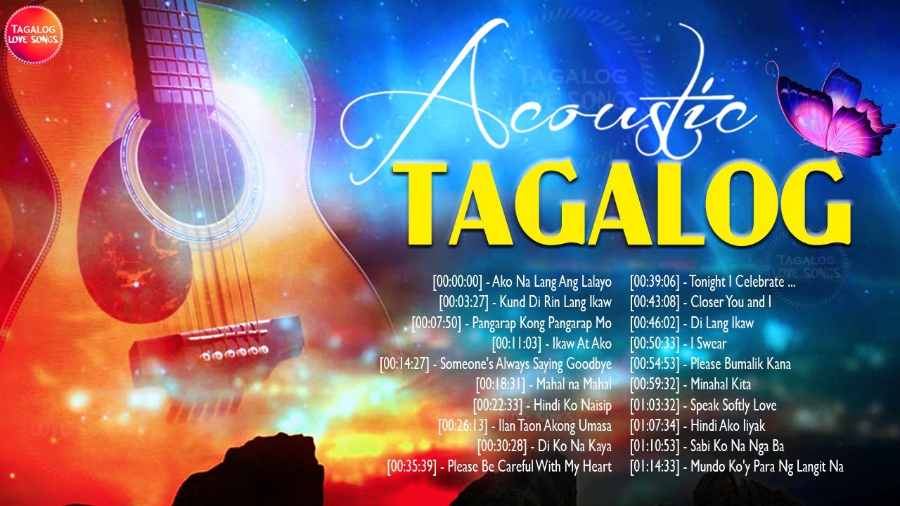 Acoustic Tagalog Love Songs With Lyrics Of 80s 90s Playlist - Nonstop ...