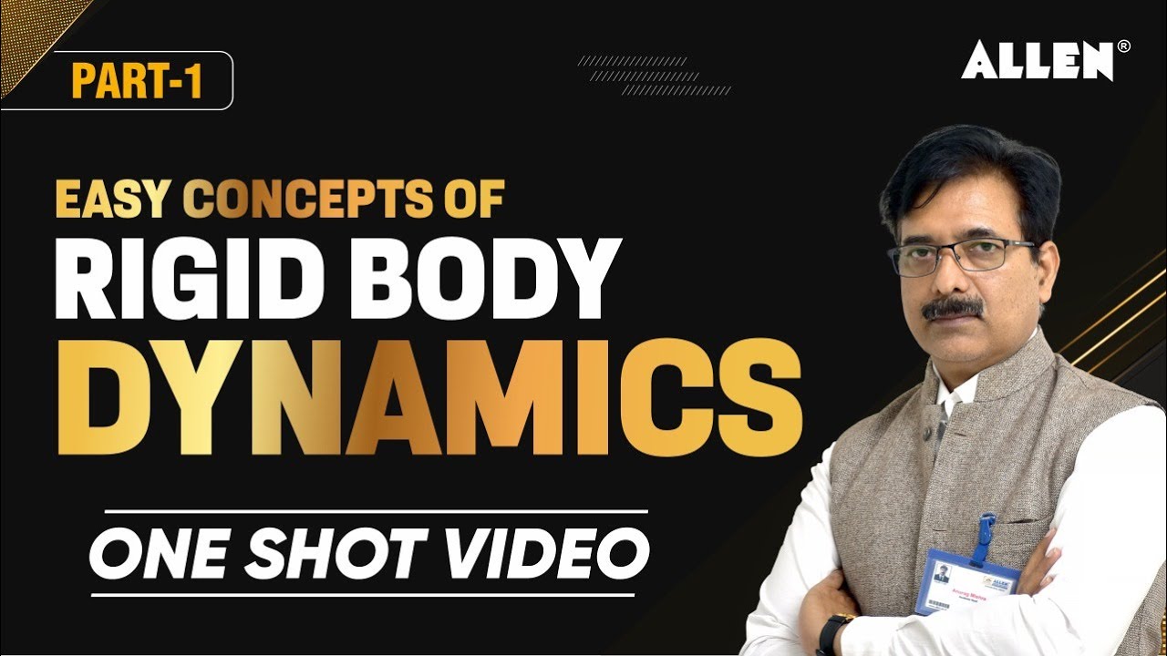 Easy Concepts of Rigid Body Dynamics | Part-1 | One Shot Video ...
