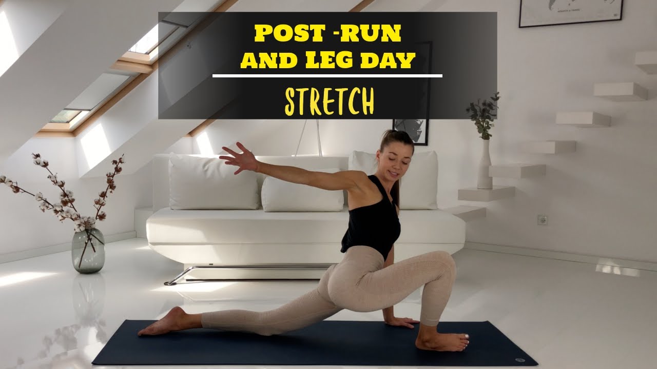 Leg Day, Post Run Stretches I 20 min - YouTube