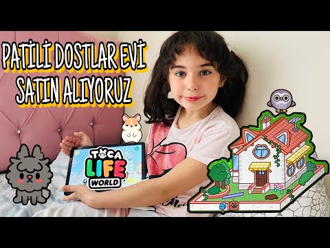 TOCA LİFE !! TÜYLÜ DOSTLAR EVİ SATIN ALDIK !!