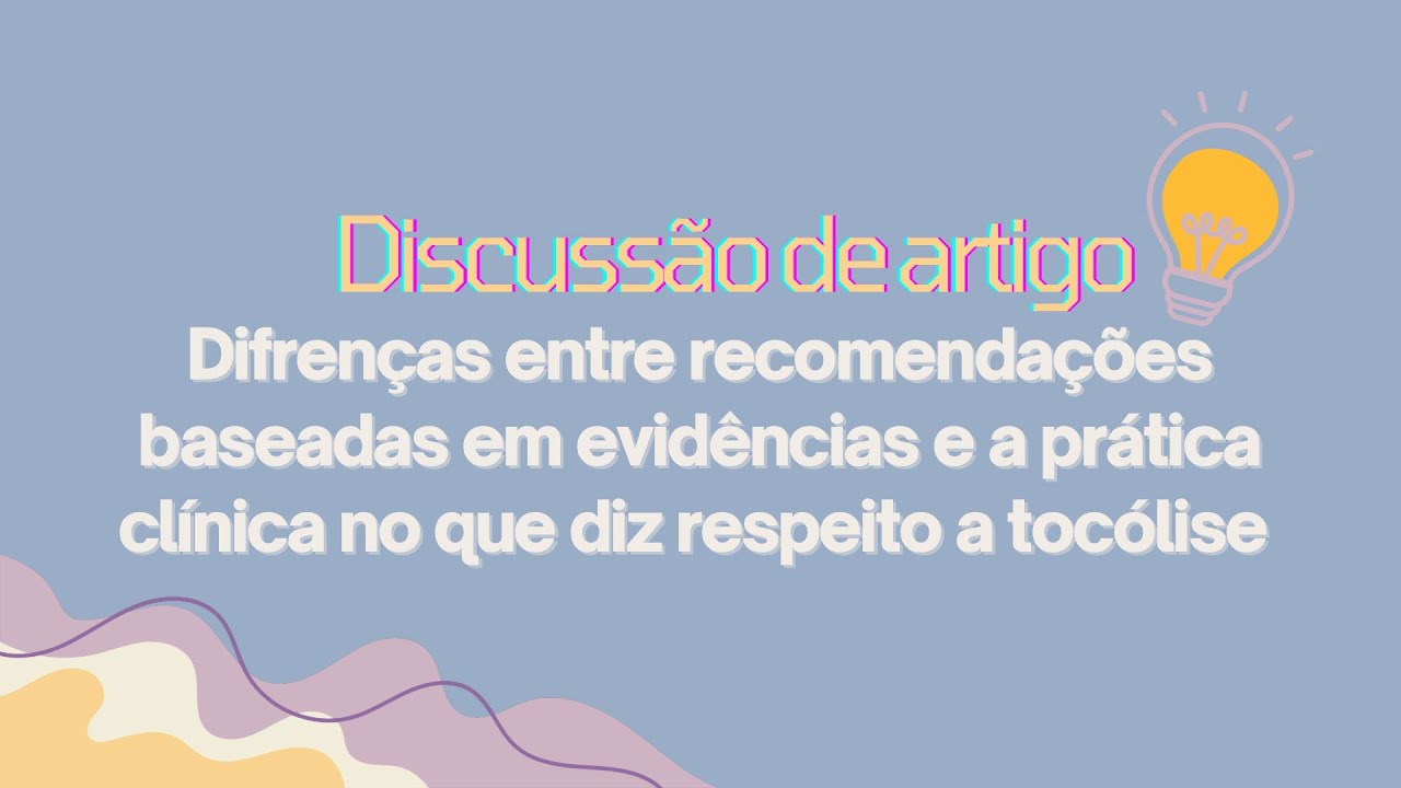 Tocólise: diferença entre as recomendações baseadas em evidências e a ...