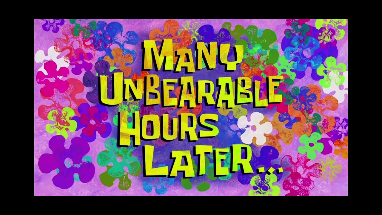 SpongeBob SquarePants sound effects: Time Cards: Many Unbearable Hours ...