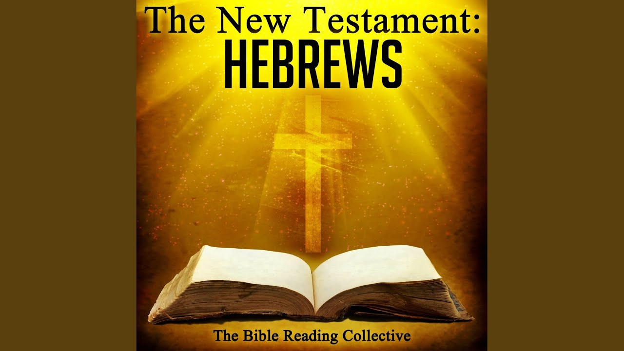 The New Testament Hebrews Chapter 8 3 The New Testament Hebrews the-new-testament-hebrews-chapter-8-3-the-new-testament-hebrews