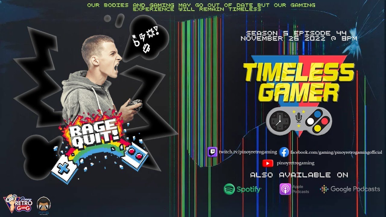 RAGE QUIT | TIMELESS GAMER Season 5 | Episode 44 - YouTube