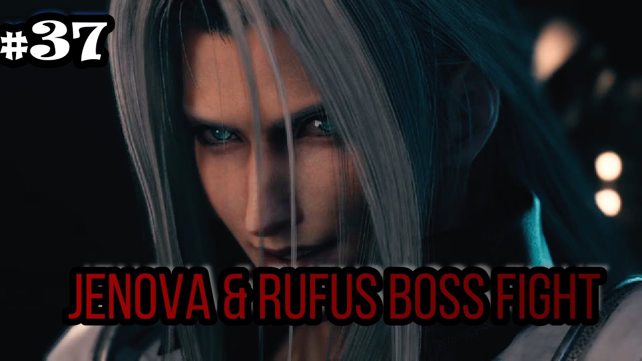 Final Fantasy 7 Remake Part 37 Gameplay Walkthrough Jenova & Rufus ...