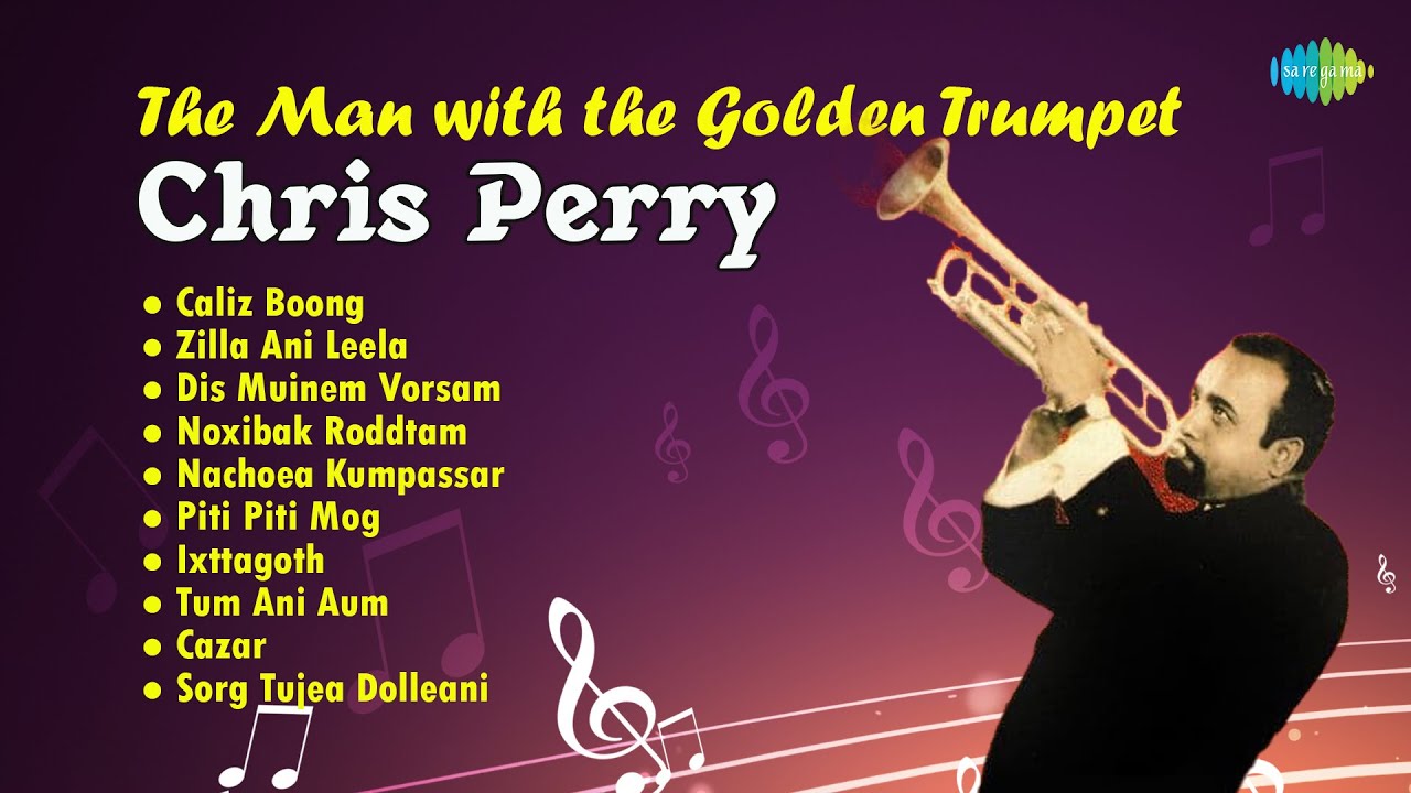 The Man with the Golden Trumpet Chris Perry | Chris Perry Konkani Songs ...