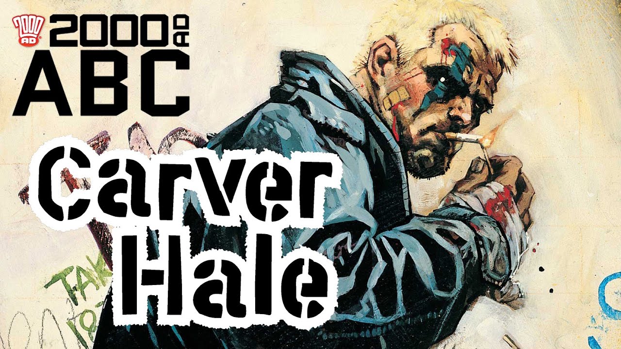 The 2000 AD ABC: Carver Hale - YouTube