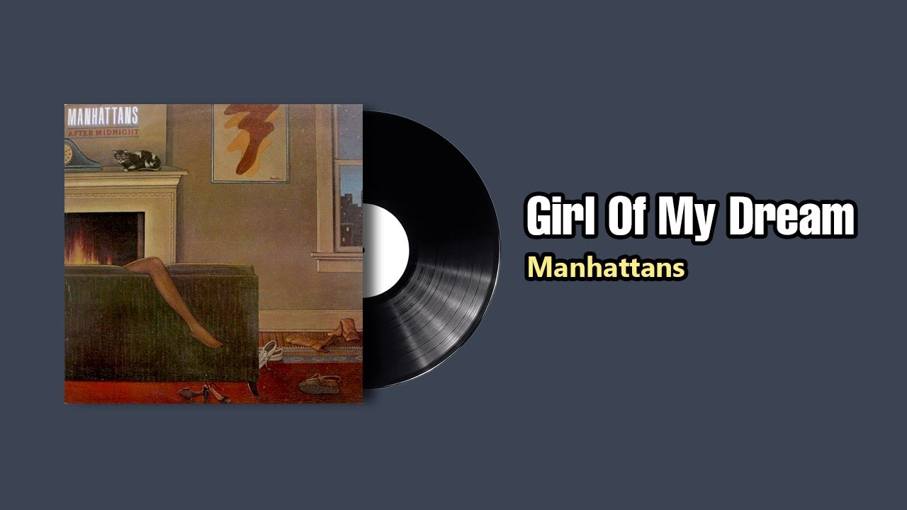 Girl Of My Dream Manhattans 1980 Youtube