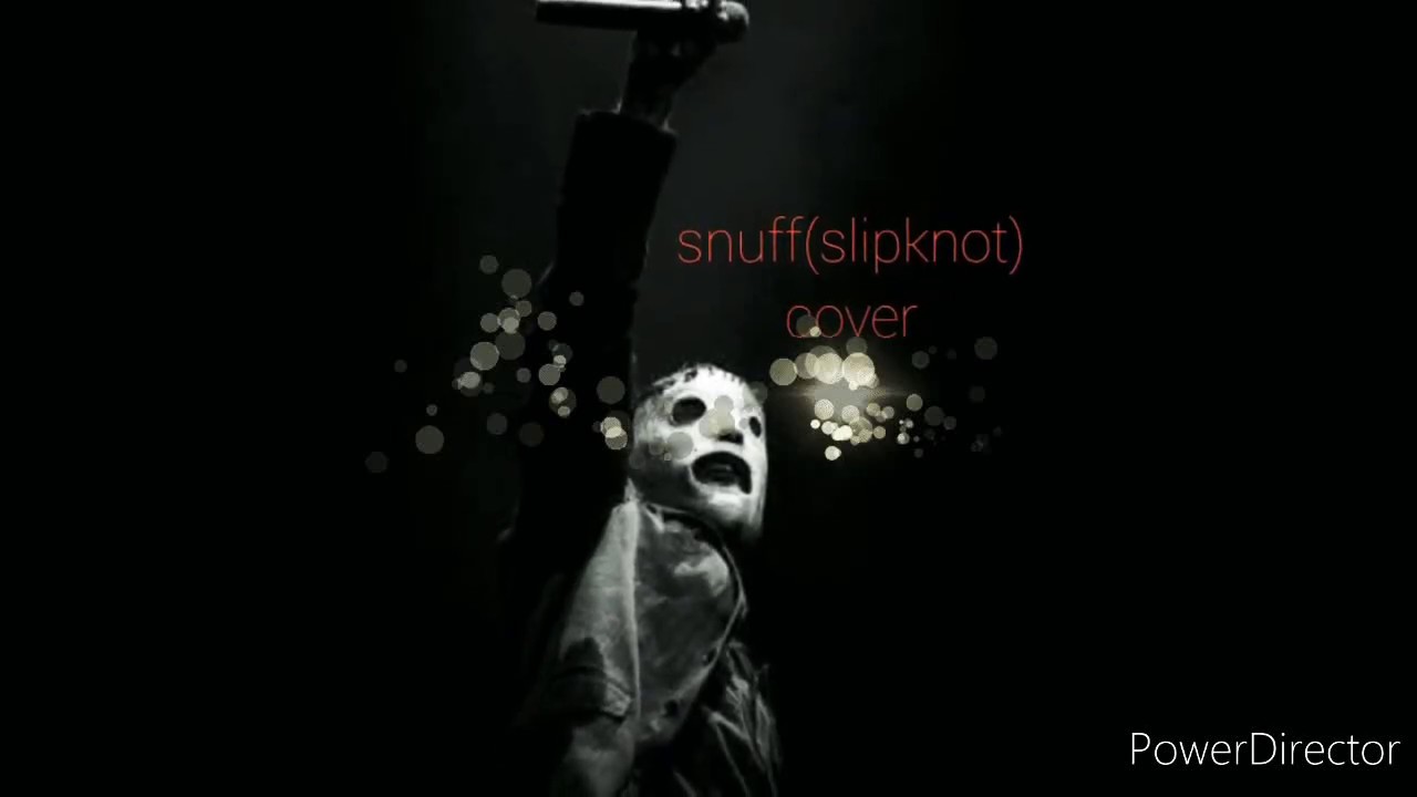 Snuff (slipknot)cover. - YouTube