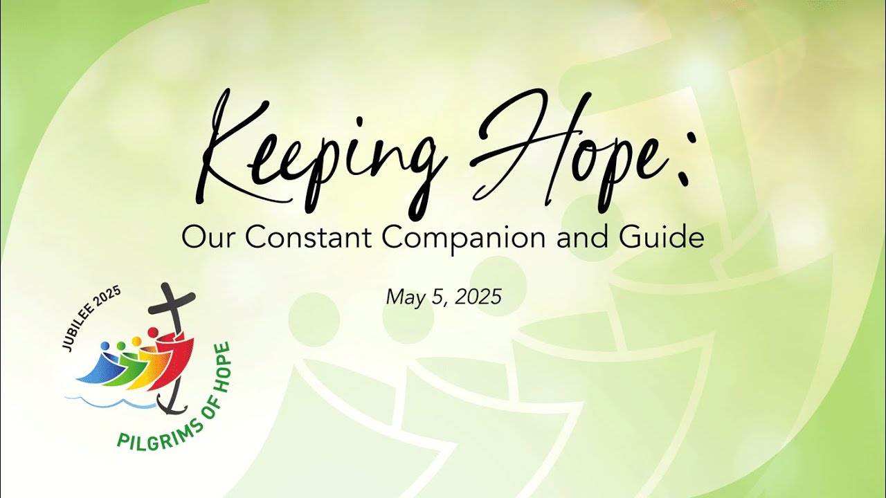 Keeping Hope: Our Constant Companion and Guide - YouTube