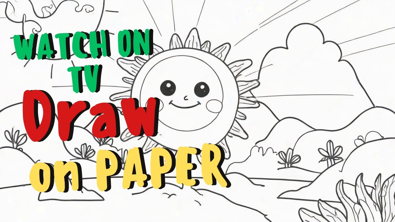SUN DRAWING | ONLINE DRAWING CLASS | WATCH ON TV, DRAW ON PAPER | For ...