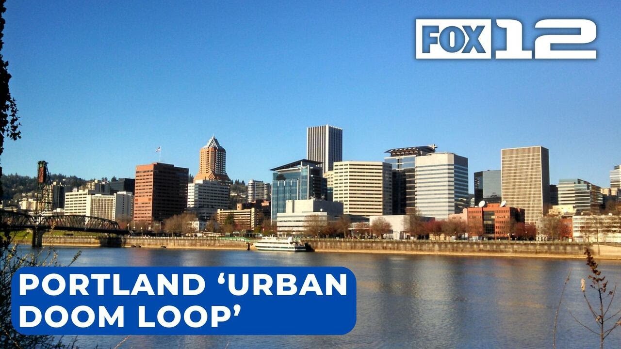 Economists warn Portland could be heading towards ‘urban doom loop ...