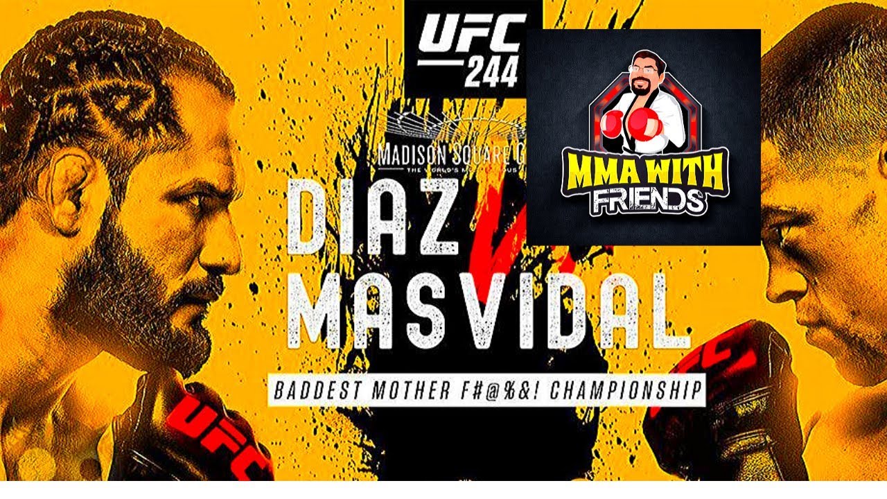 UFC 244 NATE DIAZ VS JORGE MASVIDAL LIVE PLAY BY PLAY! - YouTube