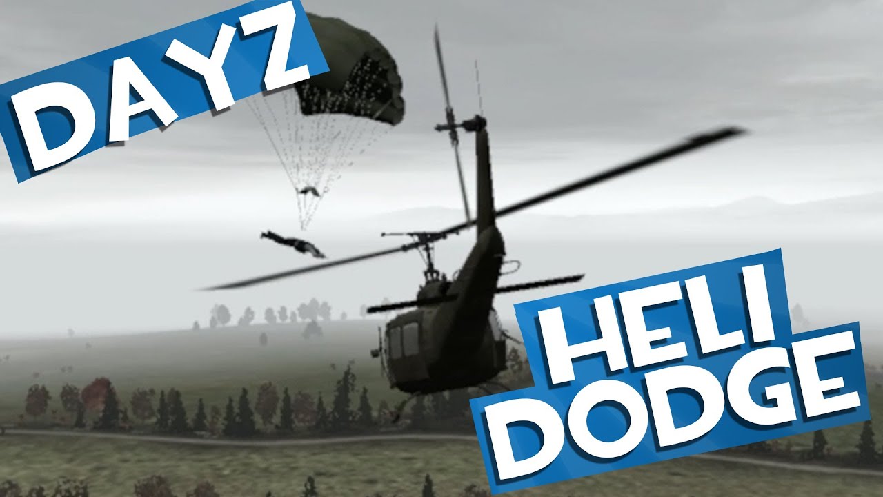 DayZ: (Heli Fun Pt.1) "Heli Dodge" - YouTube