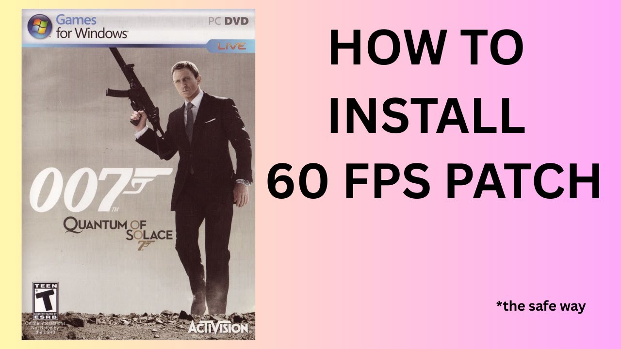 007 Quantum Of Solace PC 60 fps patch - YouTube