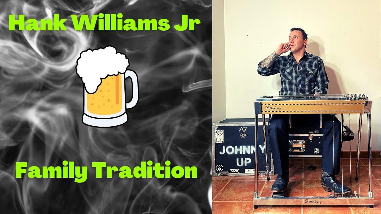 I'm making it a tradition to learn Hank Williams Jr songs on pedal ...