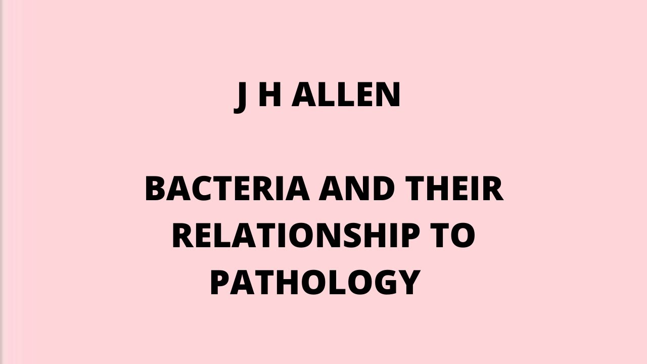 J.H. ALLEN: THE CHRONIC MIASM PSORA AND PSEUDO-PSORABACTERIA AND THEIR ...
